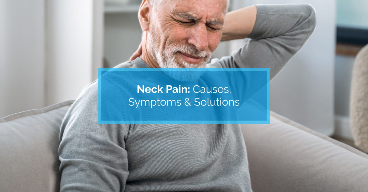 Neck Pain: Causes, Symptoms & Solutions | Physiomed
